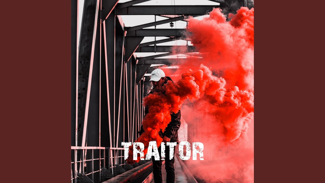 Traitor - YouTube