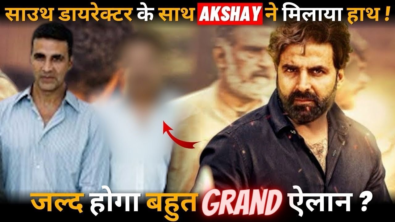 Akshay Kumar To Collaborate With A Mega South Director For A Big Fate ...
