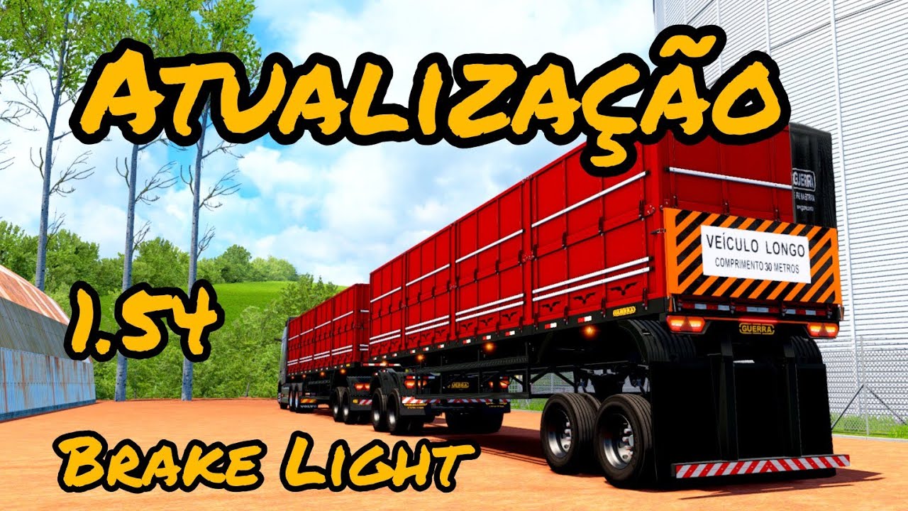 PACK 15 ATUALIZAÇÃO BRAKE LIGHT ETS2 1.54 RODOTREM GUERRA AM29 - YouTube