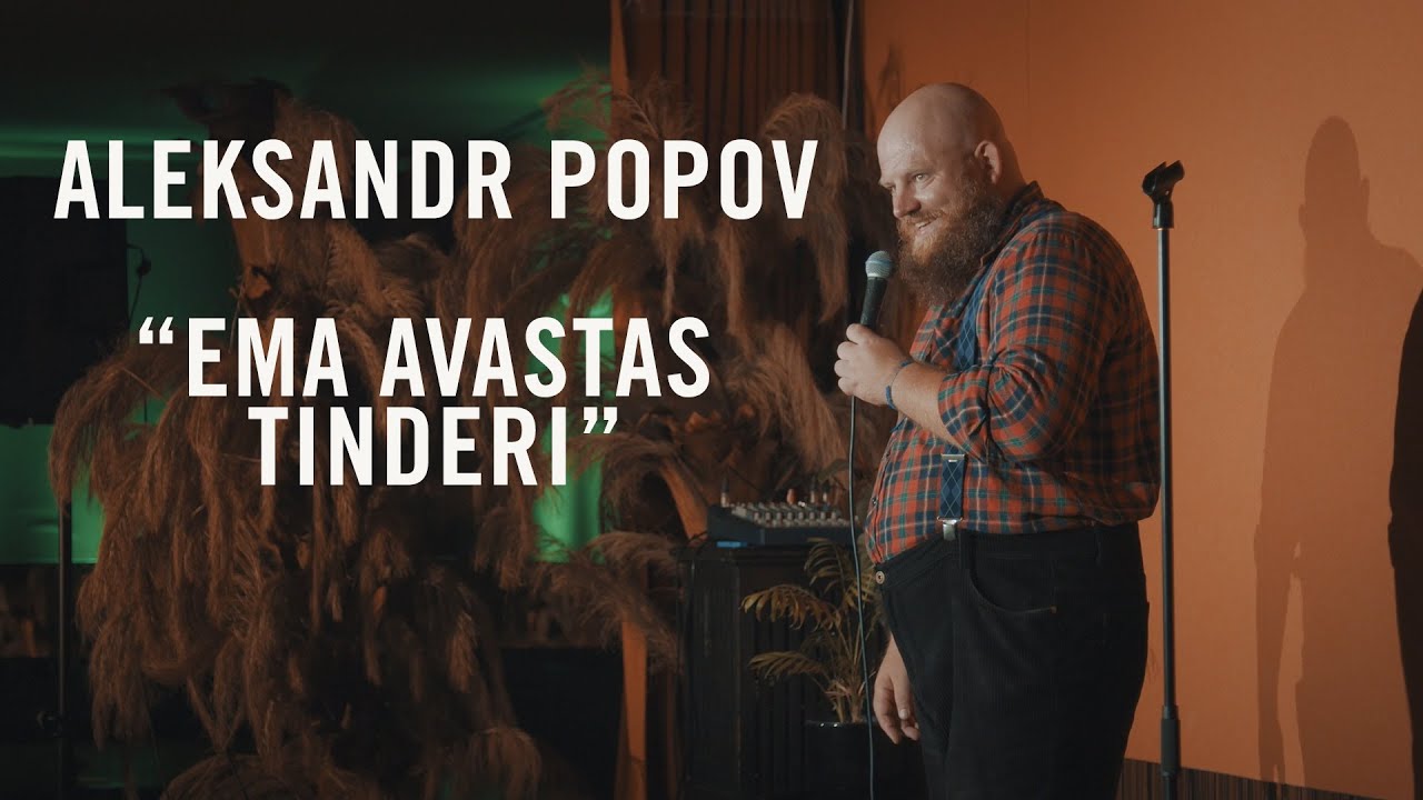 Aleksandr Popov - "Ema avastas Tinderi" - YouTube