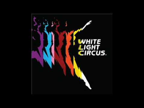 White Light Circus - Marching Orders - YouTube