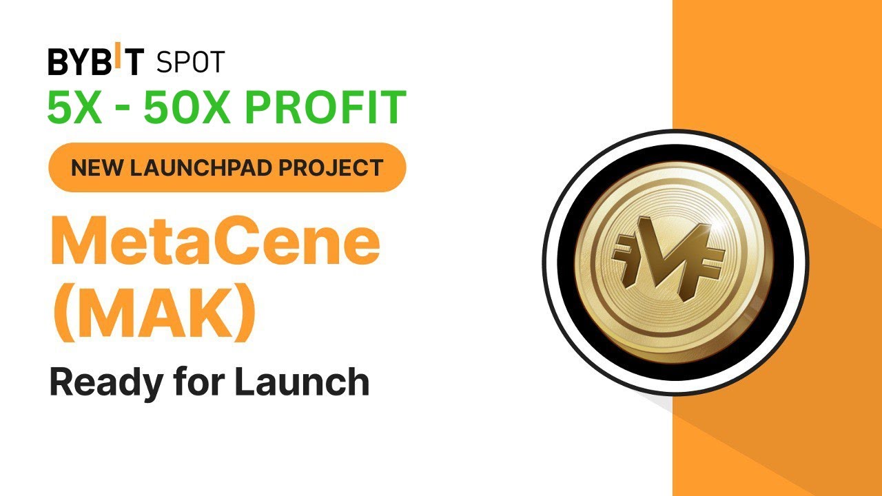 BYBIT NEW LAUNCHPAD PROJECT MetaCene Token (MAK) : How to Participate in LAUNCHPAD - YouTube