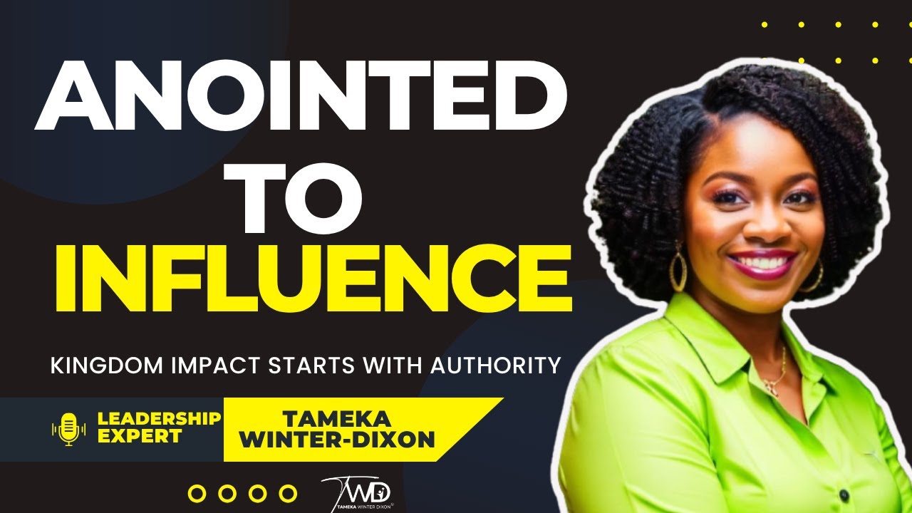The Anointing to Influence: 3 Levels of Kingdom Impact | Empowered2Lead ...
