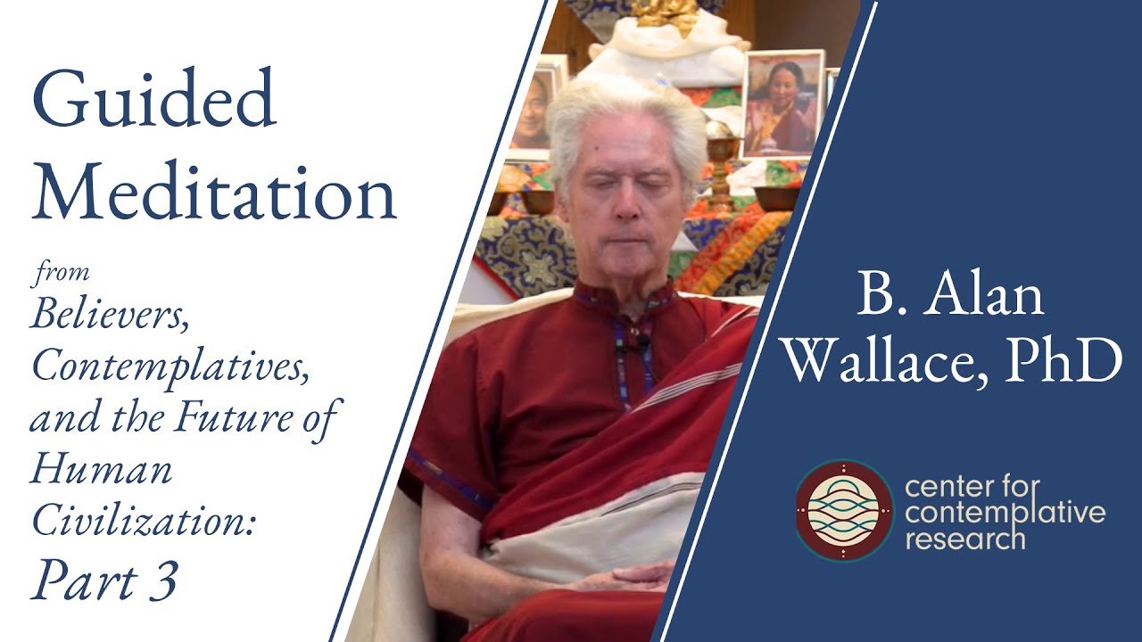 Guided Meditation: Vipashyana on the Nature of Mind | B. Alan Wallace ...