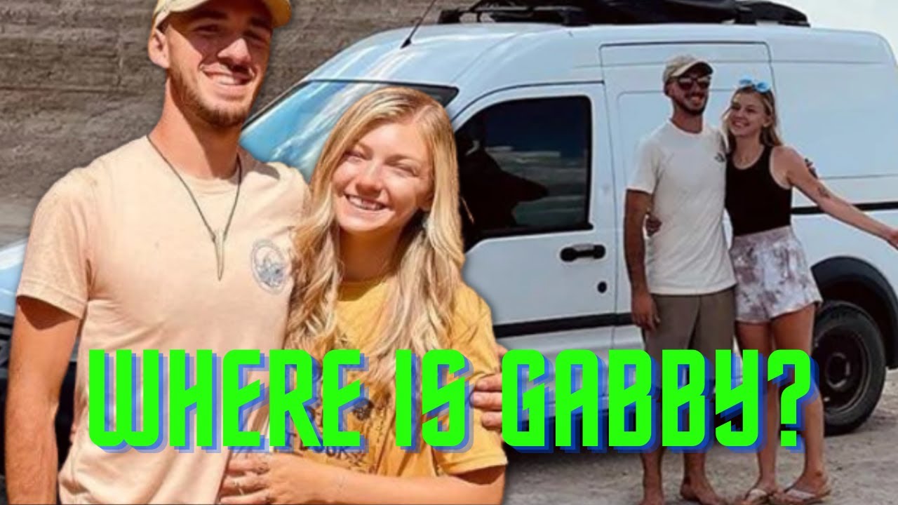 Van Life Blogger Gabby Petito Disappears During Trip with Fiance ...