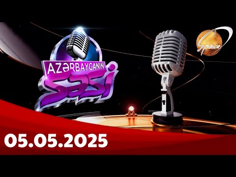 Azərbaycanın Səsi (05.05.2025)