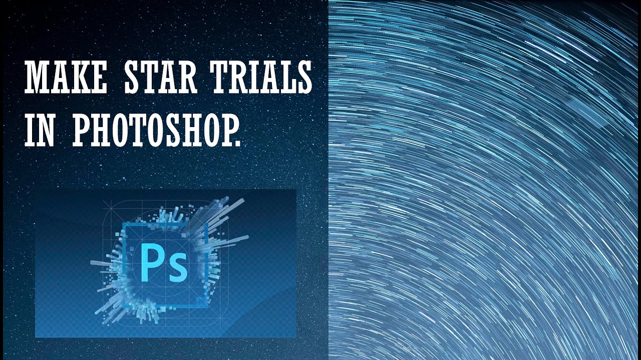 How To Make STAR TRAILS In Photoshop YouTube how-to-make-star-trails-in-photoshop-youtube