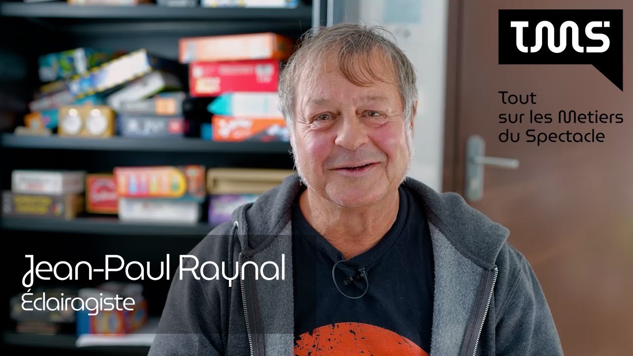 TMS - Jean-Paul Raynal - Éclairagiste - YouTube