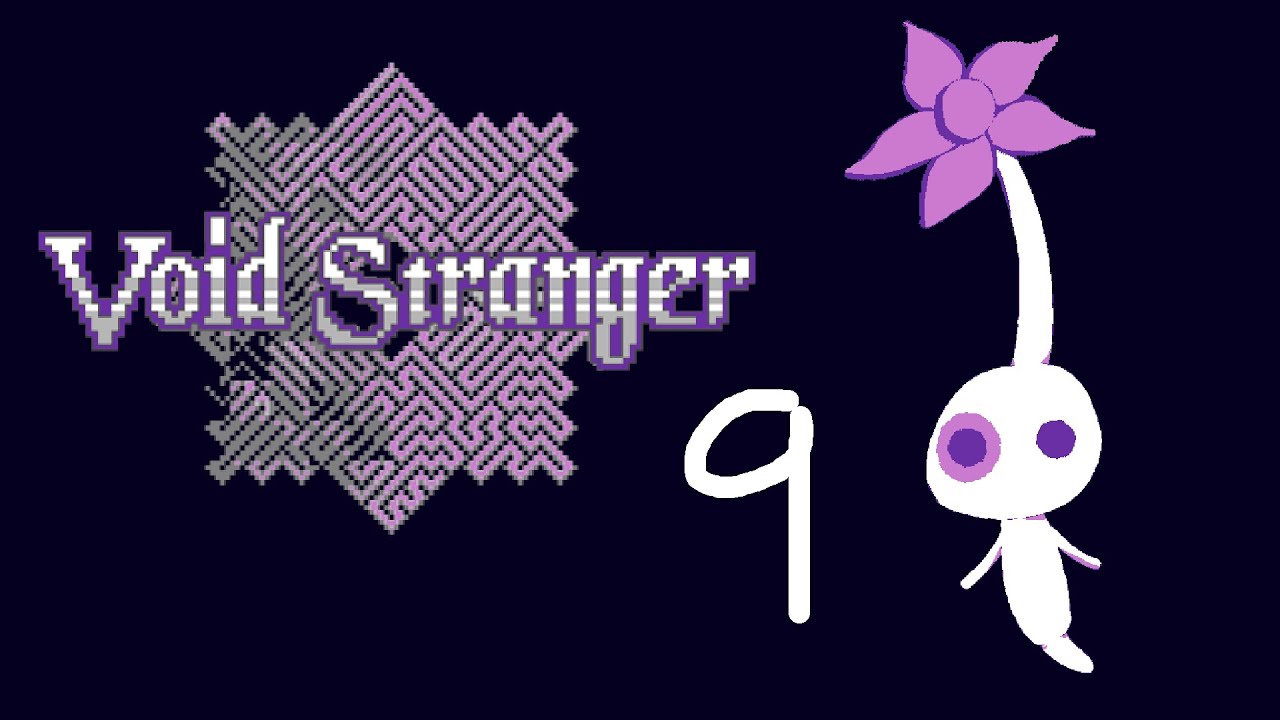 VOID STRANGER PART 9 - YouTube