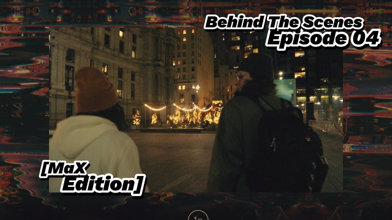 Behind The Scenes (Ep 04) [MaX EDITION] - YouTube