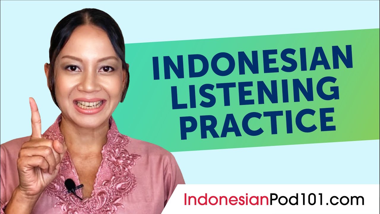 Indonesian Listening Practice - A Day in the Life of Indonesian - YouTube