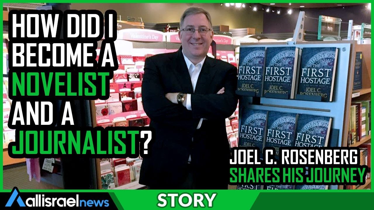 How did Joel C. Rosenberg become a novelist and a journalist? | All ...