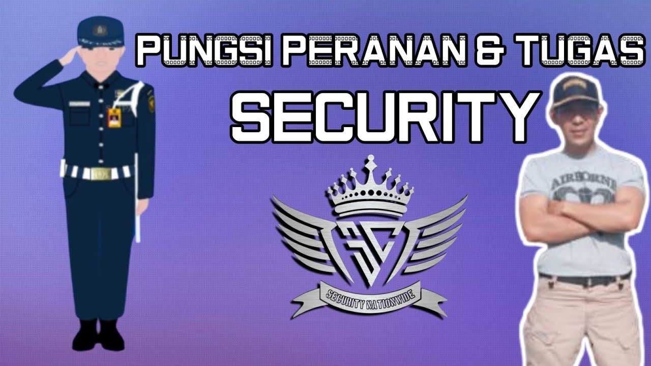 Tugas Pokok,fungsi dan peranan Security - YouTube
