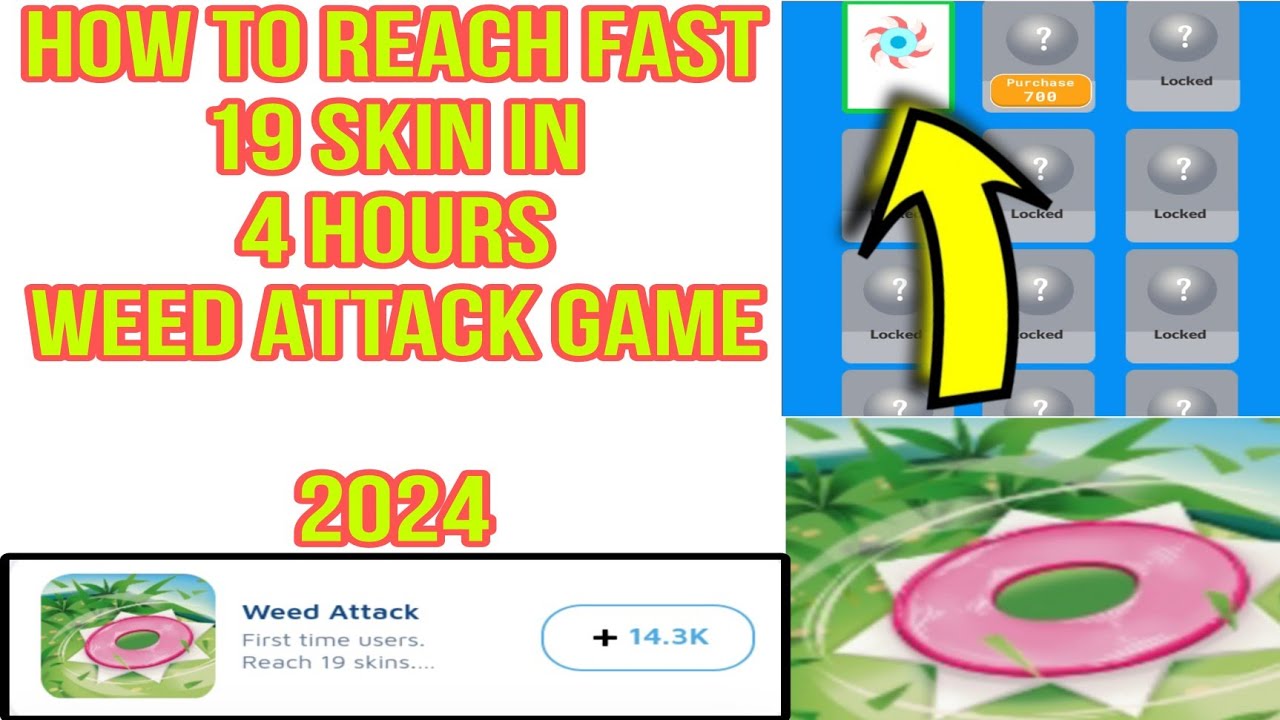 How to Reach Fast Easily 19 skin weed attack game 2024 - YouTube