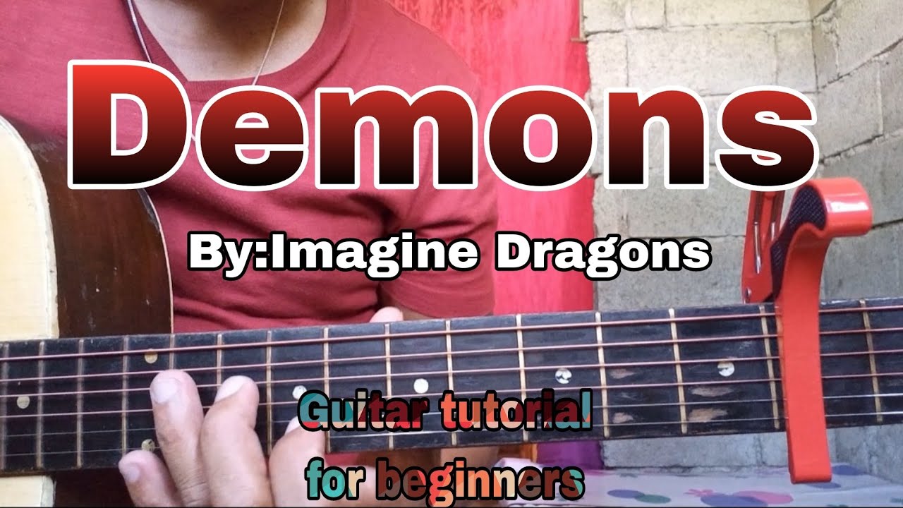 Demons by: Imagine Dragons ( Very easy chords tutorial ) and Subscribe ...