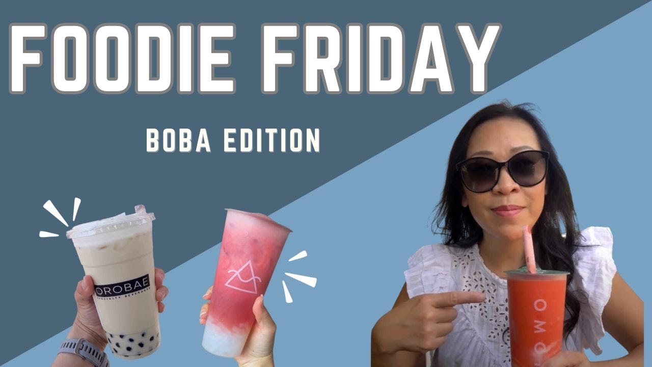 Sip, Savor, Repeat: Boba Edition on Friday Foodie - YouTube