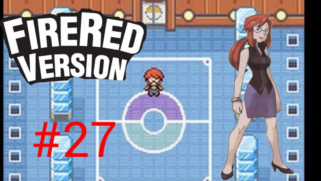 POKEMON FİRE RED&LEAF GREEN #27 LORELEİ (ELİT FOUR) - YouTube