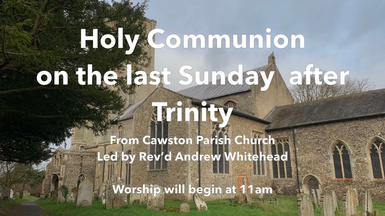 Worship for the last Sunday after Trinity - YouTube