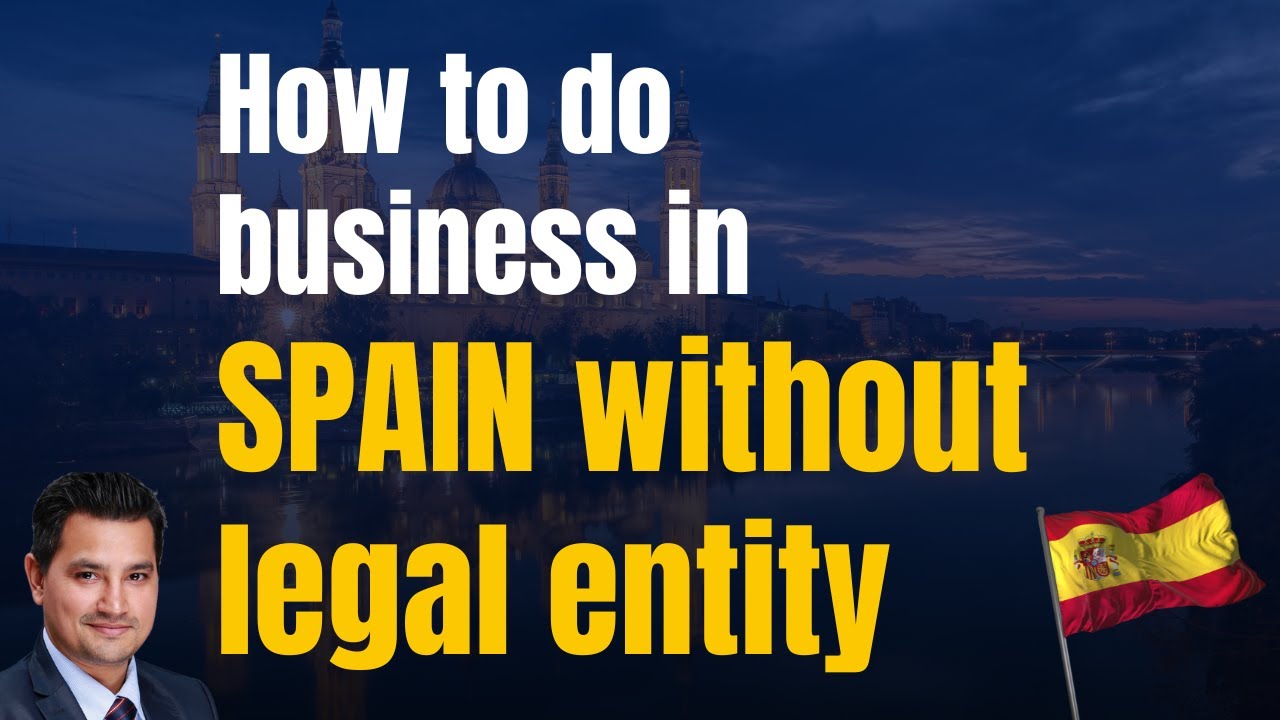You Can Do Business In Spain Without Having An Office There Process you-can-do-business-in-spain-without-having-an-office-there-process
