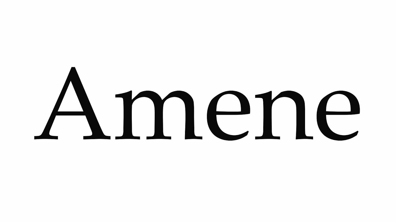 How to Pronounce Amene - YouTube