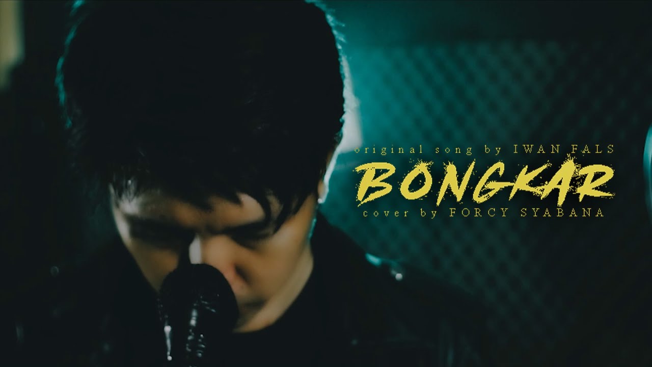 Iwan Fals - Bongkar [ POST ROCK VERSION | FORCY ] - YouTube