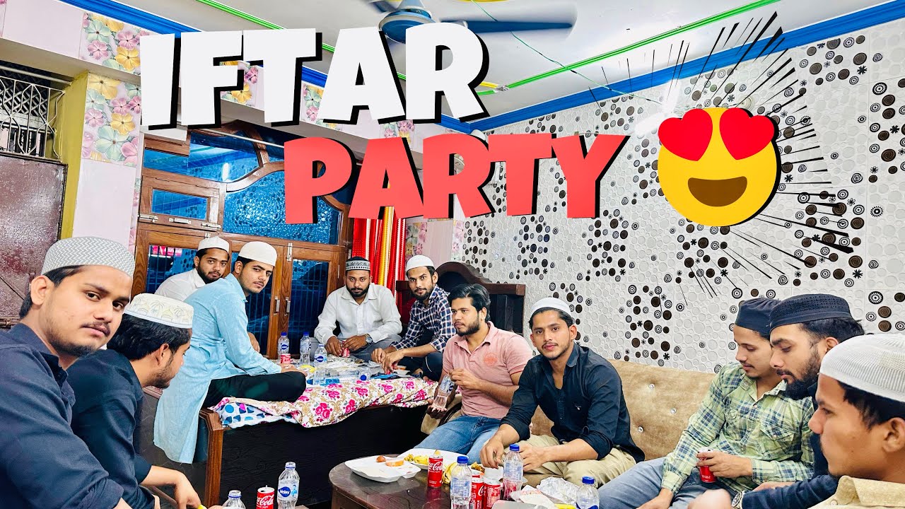Iftar party with friends - YouTube