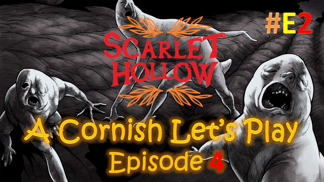 Scarlet Hollow: Episode 4 : A Cornish Let's Play: E2 - YouTube