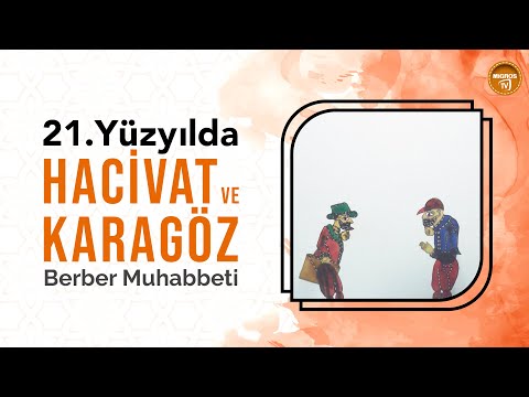 21. Yüzyılda Hacivat ve Karagöz: Berber Muhabbeti