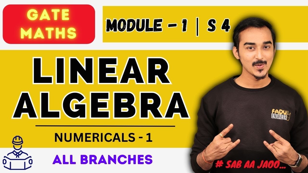LINEAR ALGEBRA | S-4 | GATE MATHEMATICS | ENGINEERING MATHS | MATRICES ...
