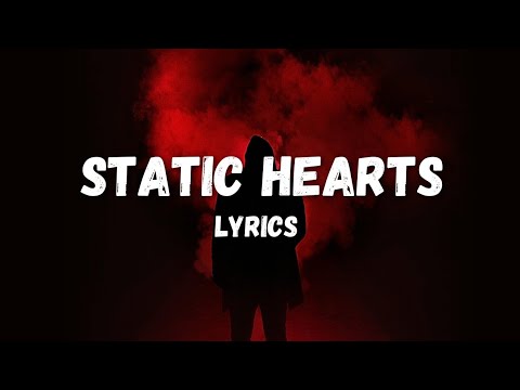 Static Hearts Lyrics Video - YouTube