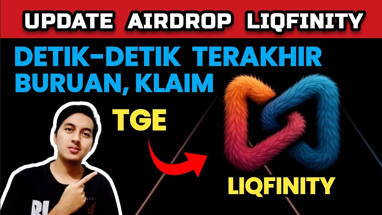 📢 BURUAN KLAIM‼️ UPDATE AIRDROP LIQFINITY TGE SEGERA LISTING‼️ - YouTube