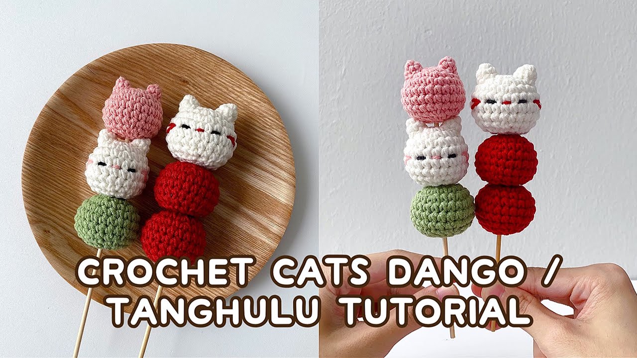 Crochet Cat Dango / Tanghulu Tutorial | Cat Keychain Tutorial | Easy ...