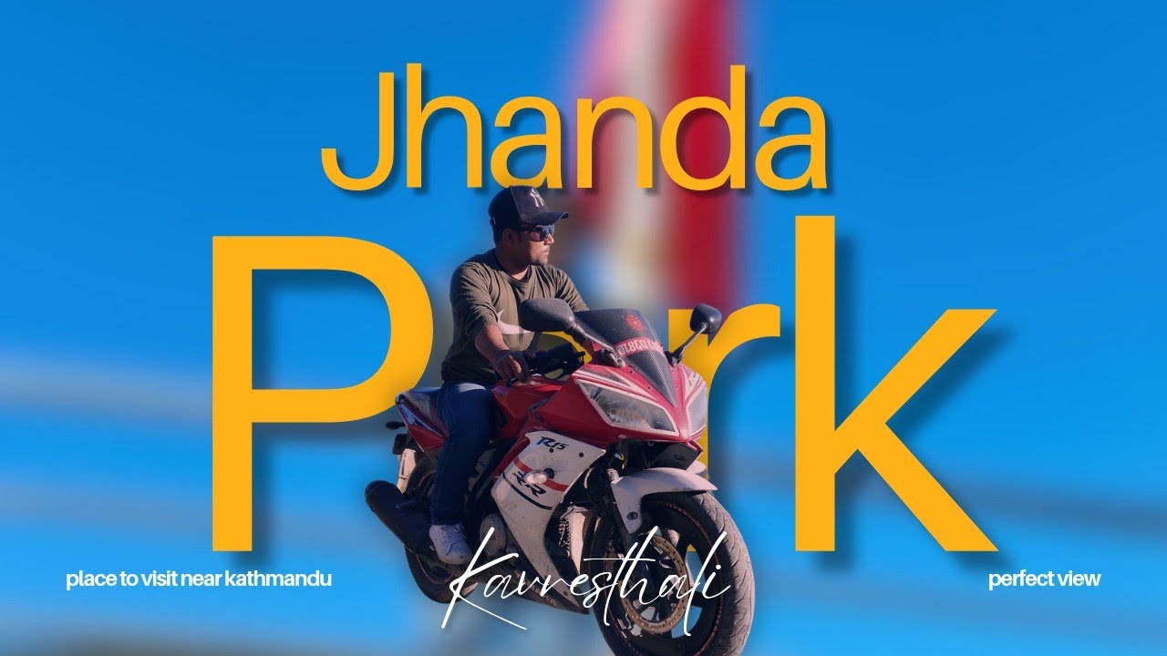 Jhanda Park Kavresthali - Kathmandu ka Secret Heaven! Must Visit ...