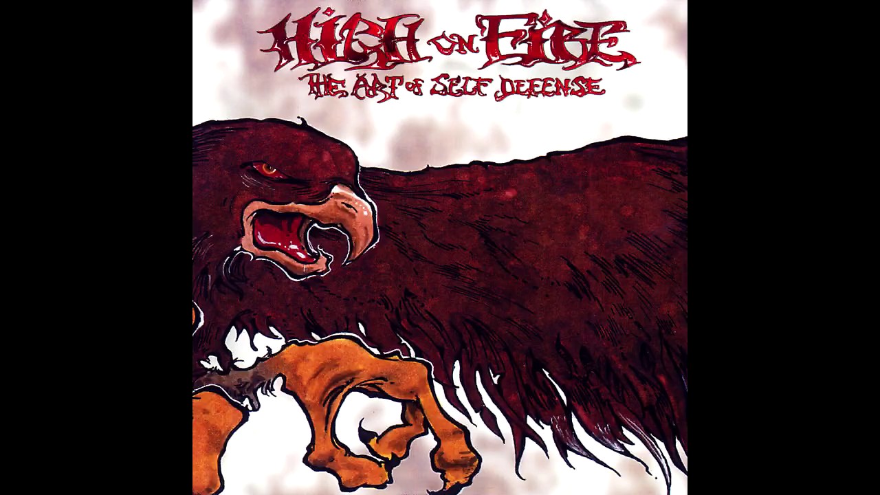 High On Fire - The Art The Self Defense [ Full Album | 2001 ] - YouTube