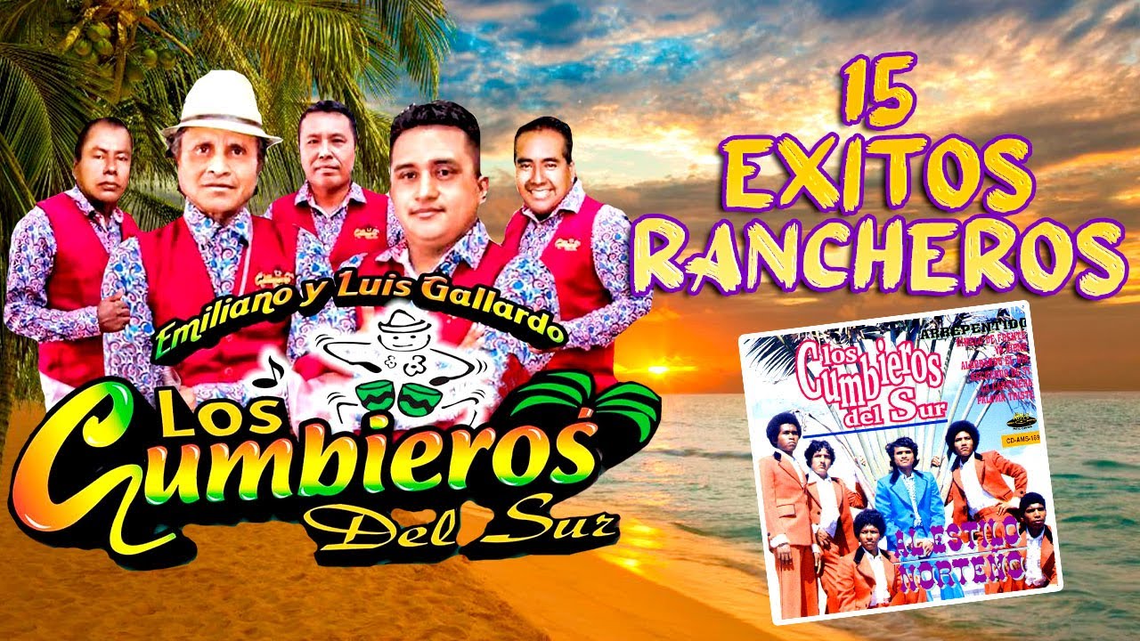 Los Cumbieros Del Sur - 15 Exitos Rancheros Norteños (Album Completo ...