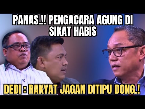 DEBAT PALING PANAS!! DEDY SITORUS SKATMAT JUBIR PENGACARA AGUNG SAMPE ...
