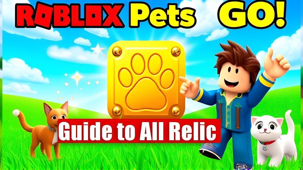 Roblox Pets Go Relics Locations – All Relic Effects and How to Unlock ...