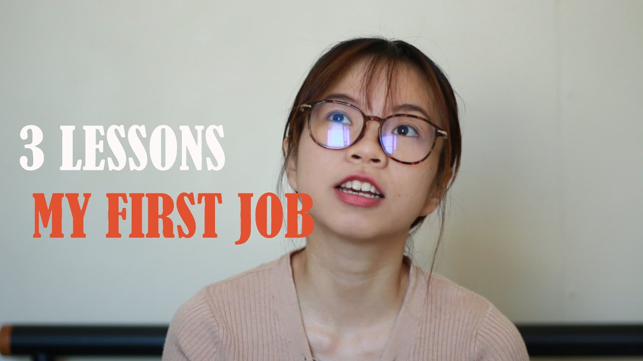 3 Lessons I've learned from my first job - YouTube