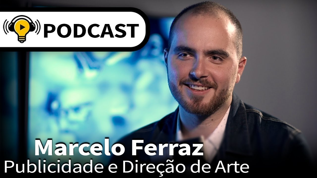 MARCELO FERRAZ fala sobre DIREÇÃO DE ARTE, PUBLICIDADE E MÚSICA no ...