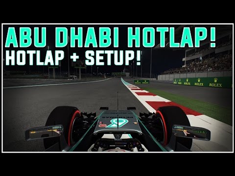 F1 2015 | Abu Dhabi Hotlap (Night) + Setup! (No assists)