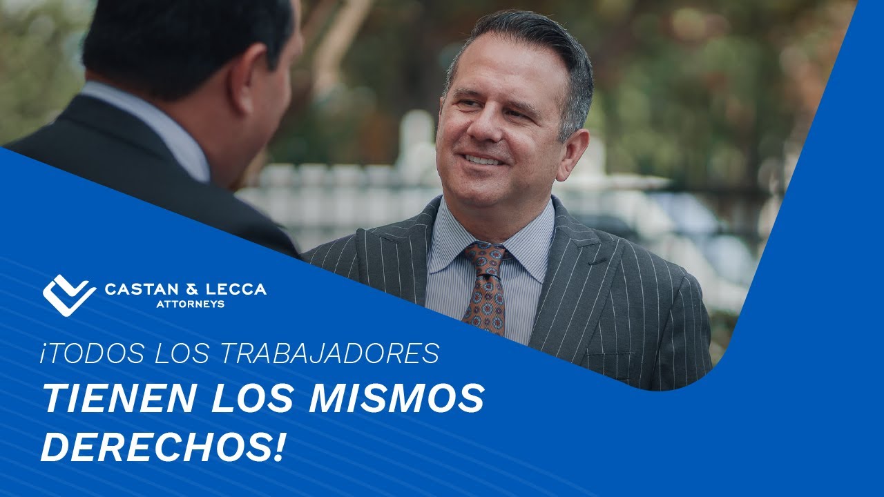 ¡Todos los trabajadores tienen los mismos derechos! | Castan y Lecca ...