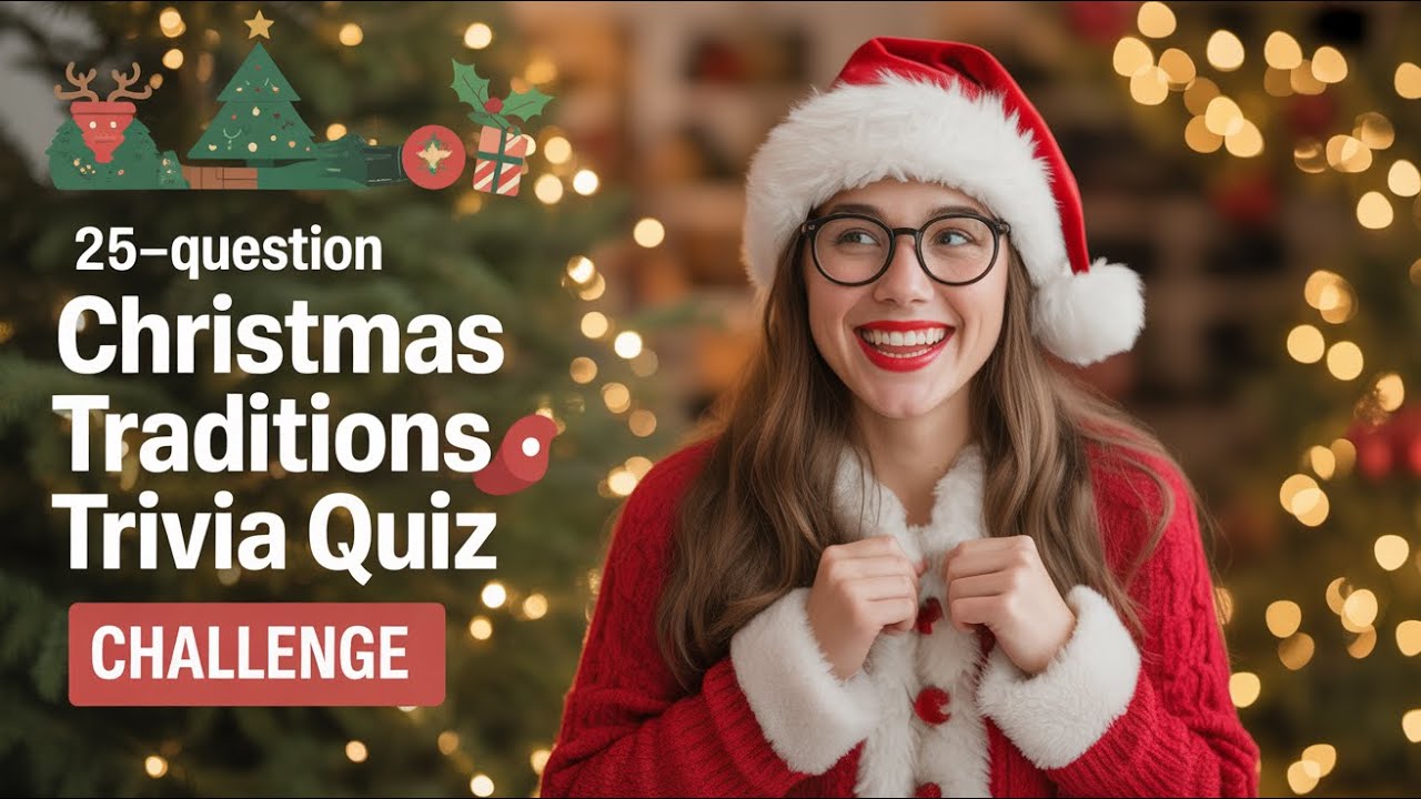 Ultimate Christmas Traditions Quiz: 25 Trivia Questions - YouTube