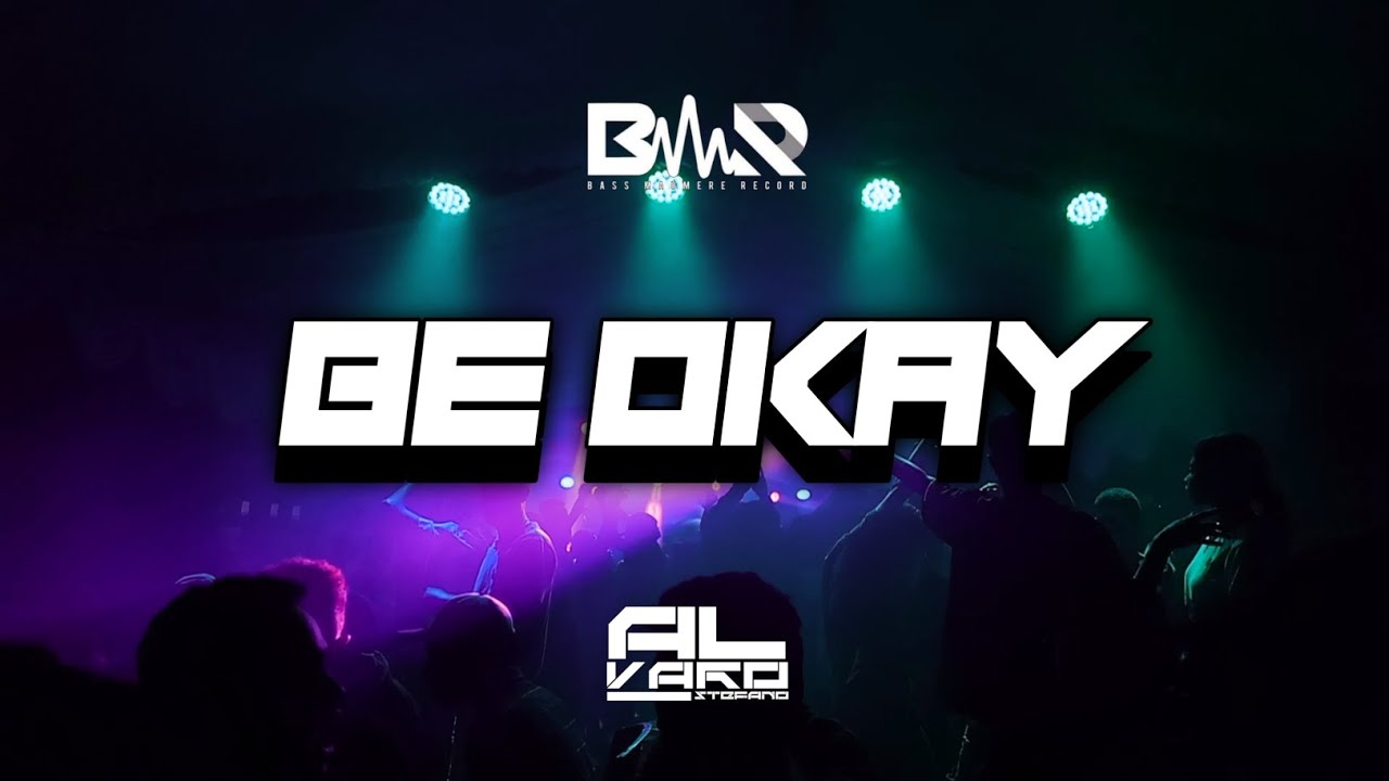 BE OKAY// REMIX DUTCH // ALVARO STEFANO // 2K23 - YouTube
