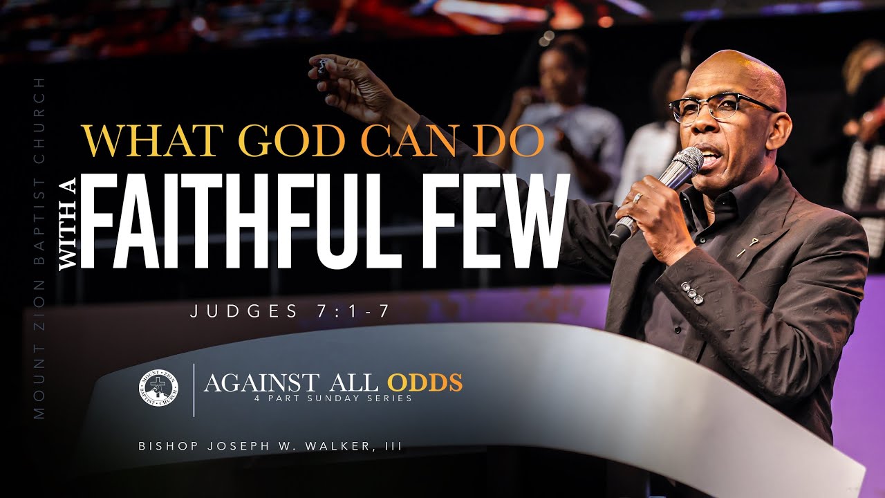 03/12/23: AGAINST ALL ODDS (PART 2) "WHAT GOD CAN DO WITH A FAITHFUL ...