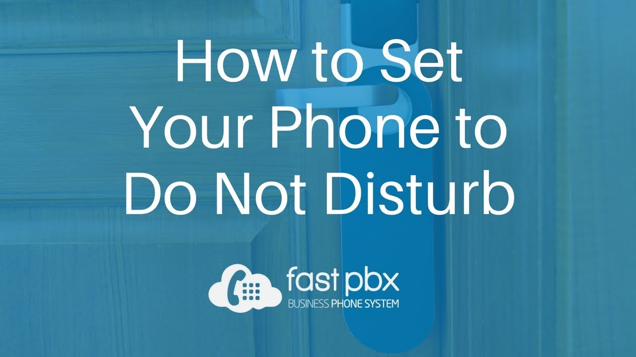 How to Set Your Phone to Do Not Disturb | VoIP Tutorial | FastPBX - YouTube