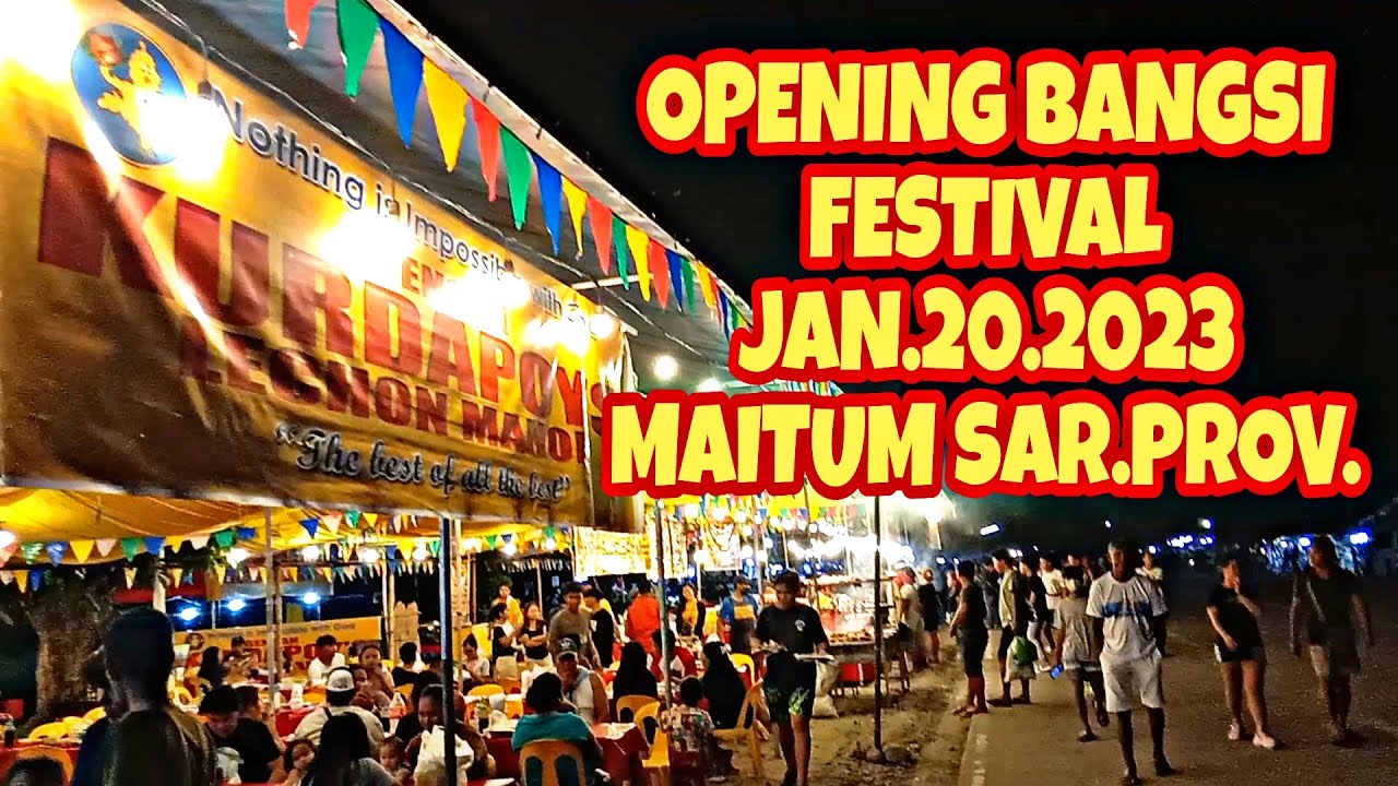 BANGSI FESTIVAL 2023 OPENING PROGRAM | MAITUM SARANGANI PROV. - YouTube