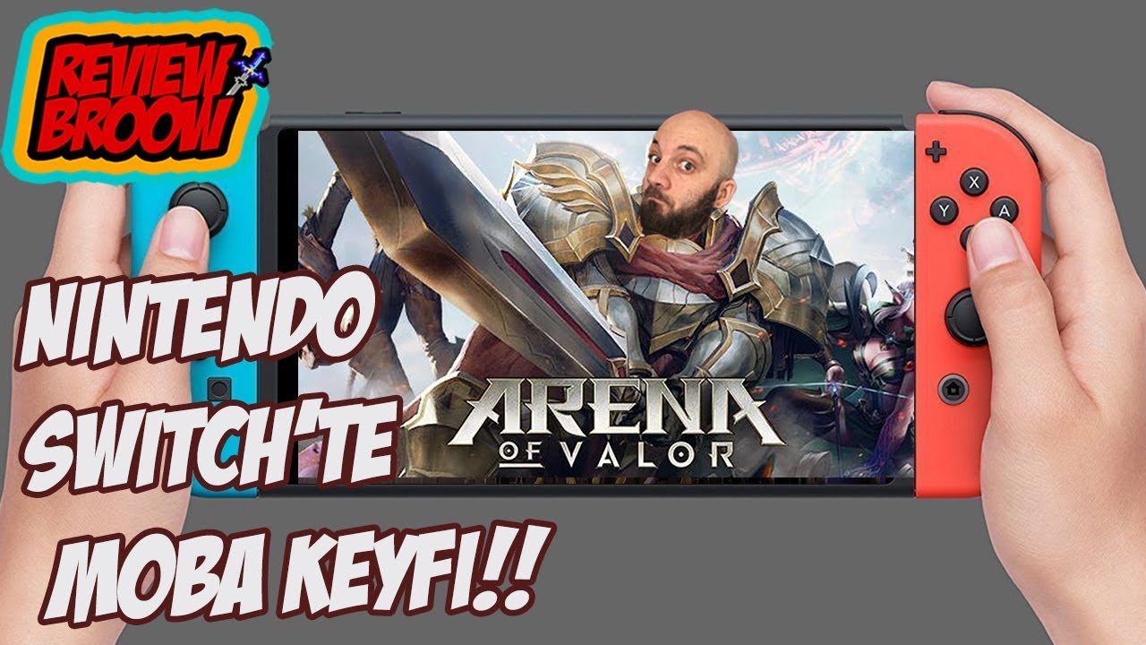 NINTENDO SWITCH'TE MOBA! -ARENA OF VALOR - YouTube