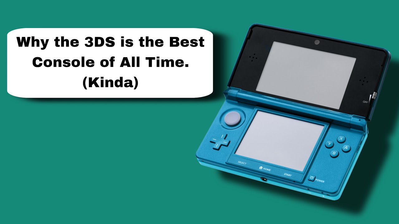 Why the 3DS is the Best Console of All Time. (Kinda) - YouTube