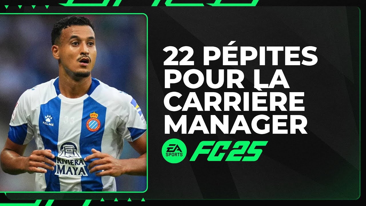 FC 25 : 22 pépites à recruter Carrière Manager FC 25 - YouTube