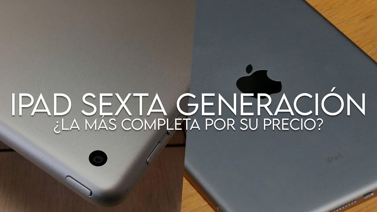 Ipad 6ta Generación en 2023 / el ipad más completo por su precio - YouTube